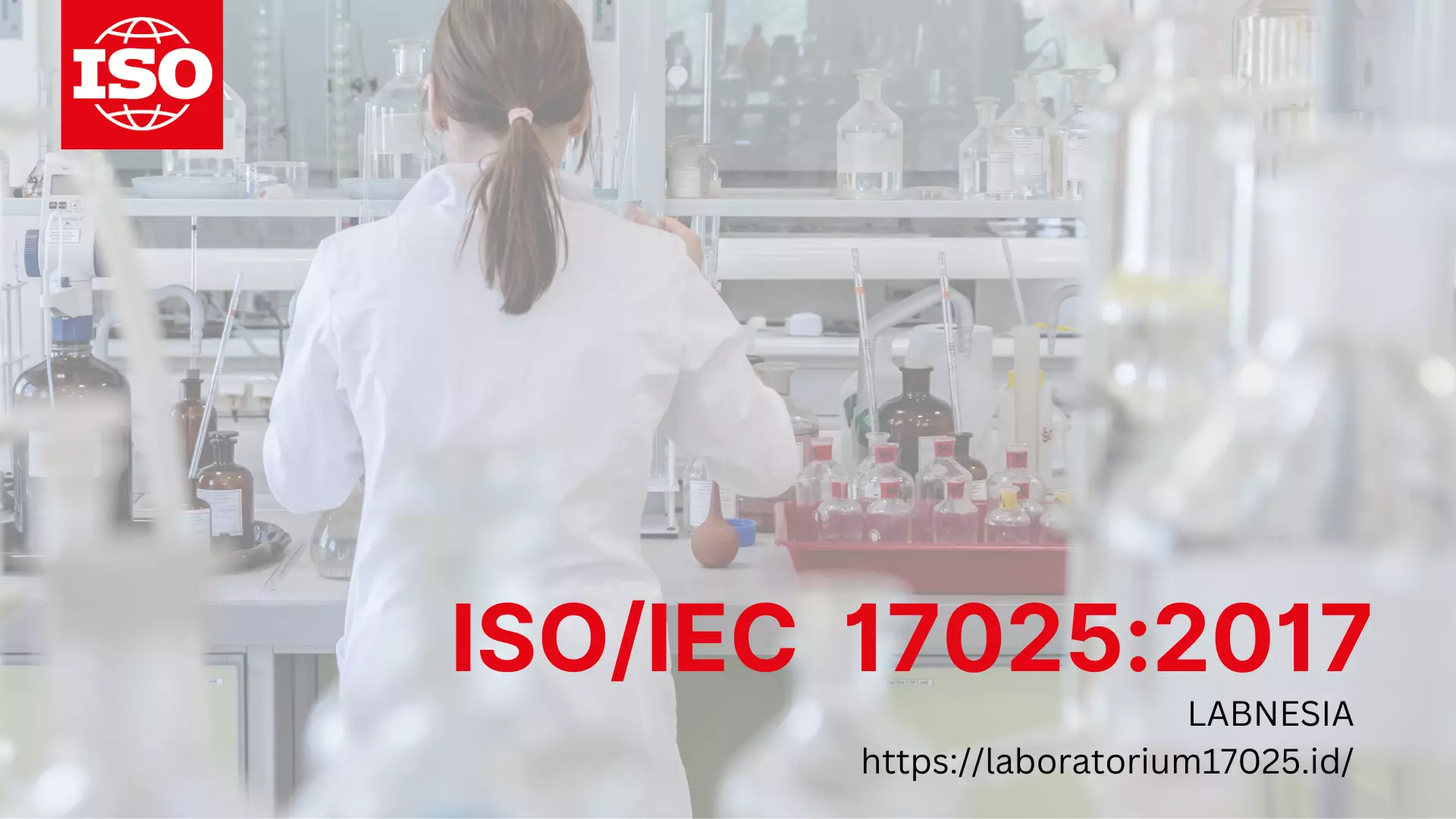 Awareness ISO/IEC 17025:2017 - labnesia
